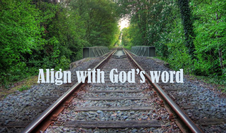 Be aligned with God's word - Set Apart By His Grace
